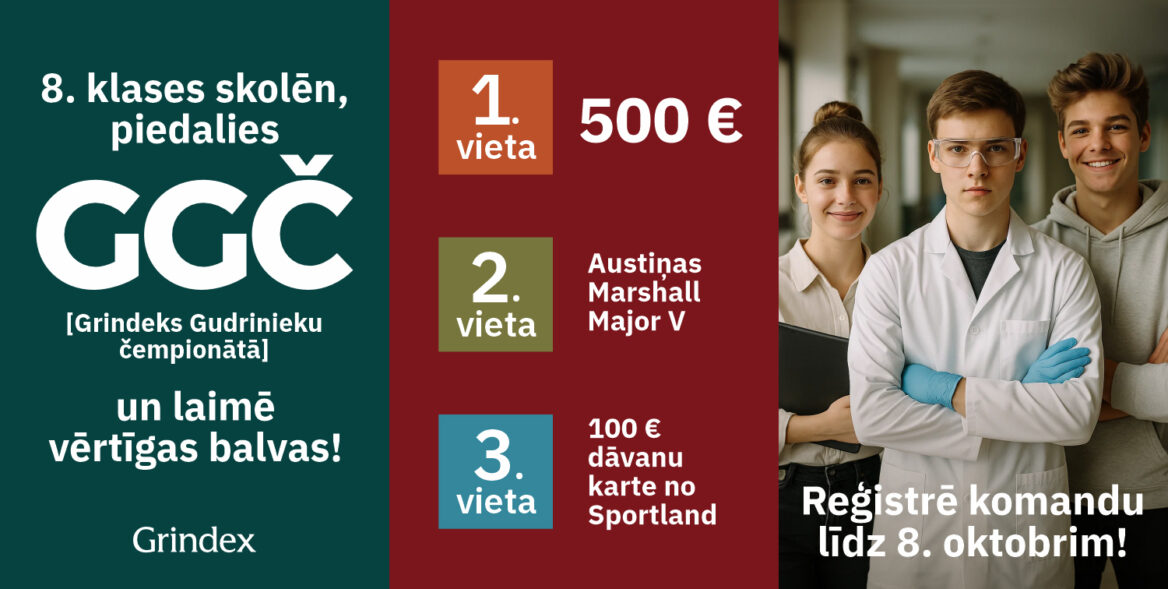 Aicinām 8.klases skolēnus pieteikties ikgadējam Grindeks Gudrinieku čempionātam - Grindeks